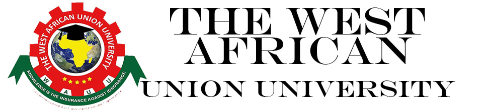 West African Union University – Knowledge: The Insurance Against Ignorance